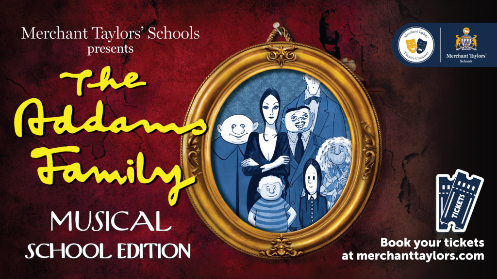 The Addams Family - Merchant Taylors' School